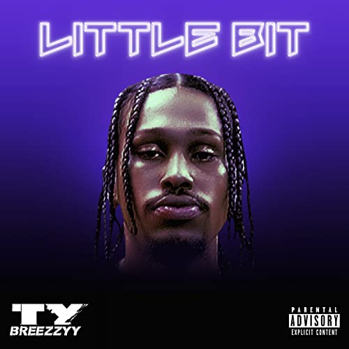 Play Little Bit by Ty Breezzyy on Amazon Music