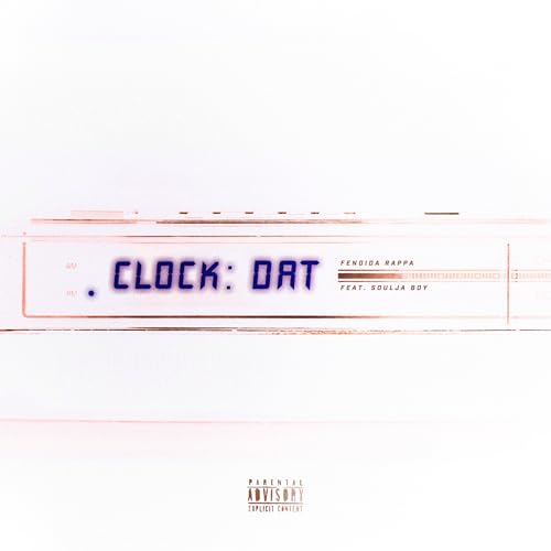 Play Clock Dat (Tea Party) by FendiDa Rappa, Shamar Marco & Soulja Boy ...