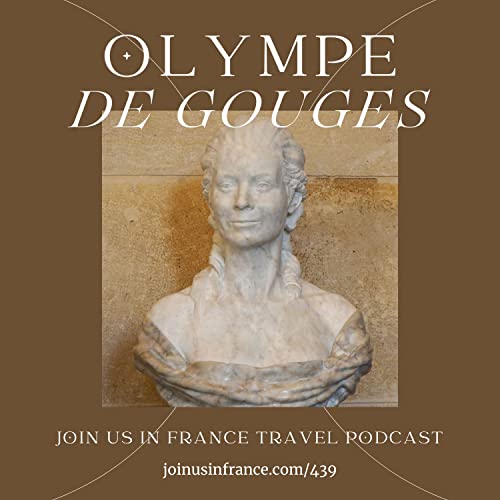 Revolutionary Feminist: Exploring the Life and Legacy of Olympe de ...