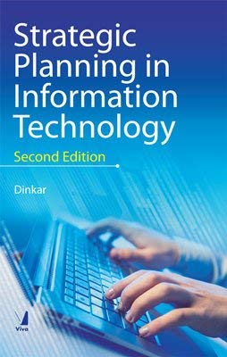 Strategic Planning in Information Technology, 2/e: Dinkar ...