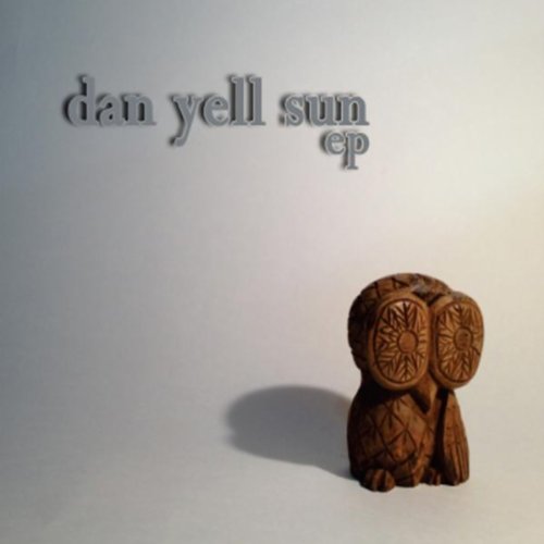 Play Dan Yell Sun by Dan Yell Sun on Amazon Music