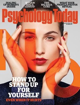 Psychology Today Magazine (October, 2017) How To Stand Up For Yourself ...