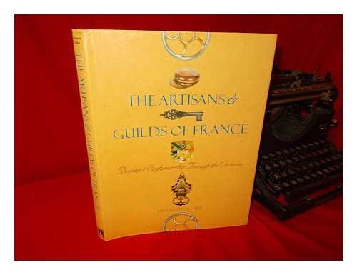 The Artisans and Guilds of France: Icher, Francois: 9780810943902 ...
