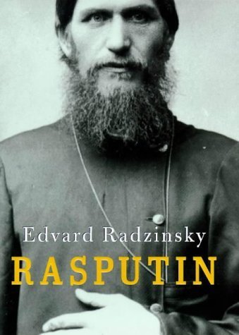 Rasputin: the last word by Edvard RADZINSKY (2000-05-03): unknown ...