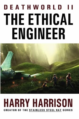 Deathworld II: The Ethical Engineer: Harrison, Harry: 9781557420954 ...