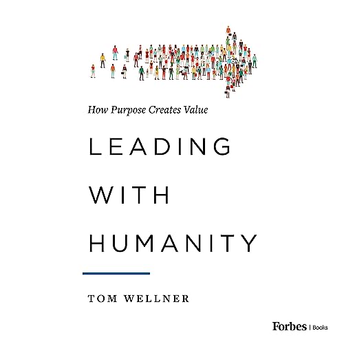 Amazon.com: Leading with Humanity: How Purpose Creates Value (Audible ...