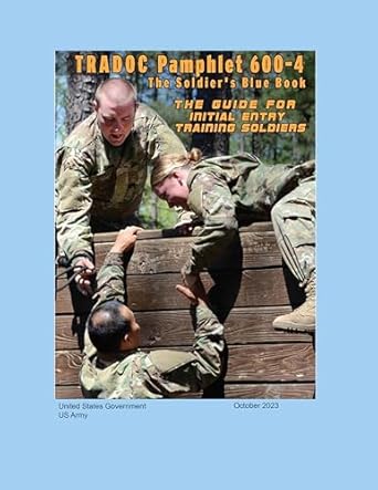 Amazon.com: TRADOC Pamphlet 600-4 The Soldier’s Blue Book: The Guide ...