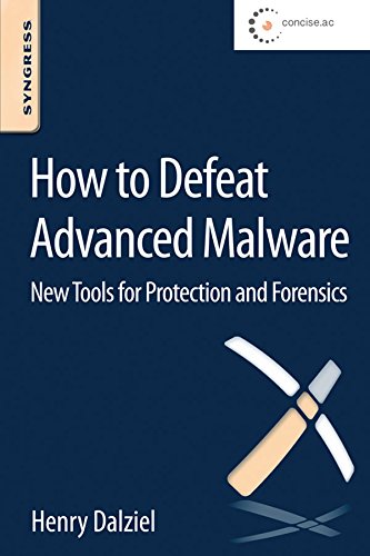 Amazon.com: How to Defeat Advanced Malware: New Tools for Protection ...