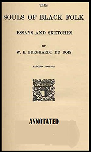 『The Souls of Black Folk (Annotated) (Kindle版)』｜感想・レビュー - 読書メーター