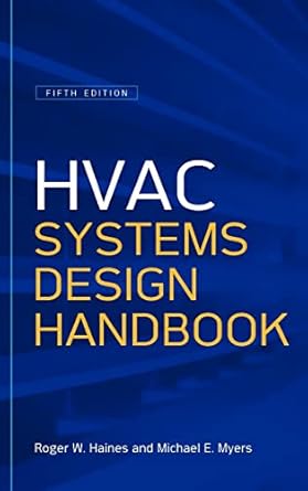 HVAC Systems Design Handbook, Fifth Edition: Haines, Roger W., Myers ...