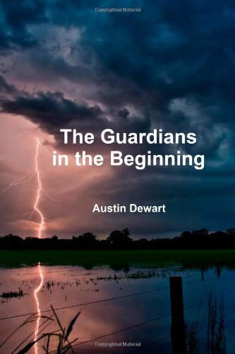 Amazon | The Guardians in the Beginning | Dewart, Austin | Science Fiction