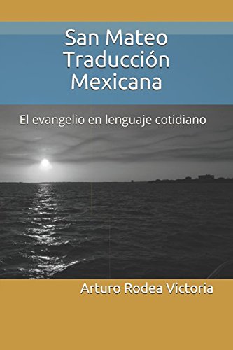 Amazon.com: San Mateo, Traducción Mexicana: El evangelio en lenguaje ...