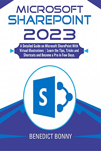Amazon.com: Microsoft SharePoint 2023: A Detailed Guide on Microsoft ...