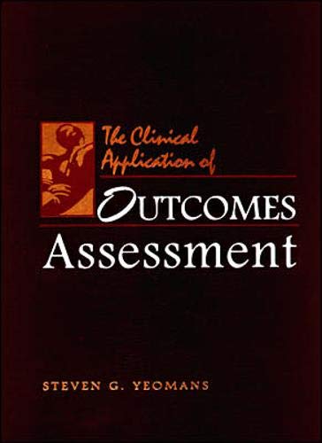 The Clinical Application of Outcomes Assessment: 9780838515280 ...