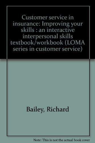 Customer service in insurance: Improving your skills : an interactive ...
