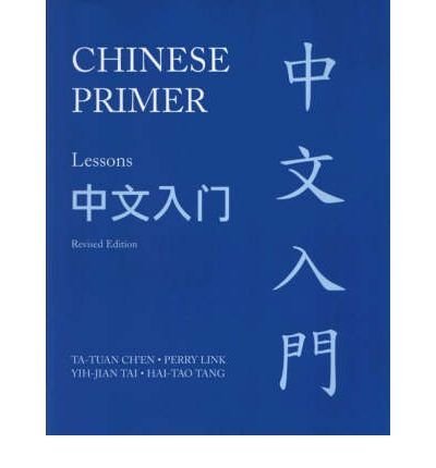 Chinese Primer, Pinyin: Ch'en, Ta-tuan, Link, Perry, Tai, Yih-jian ...