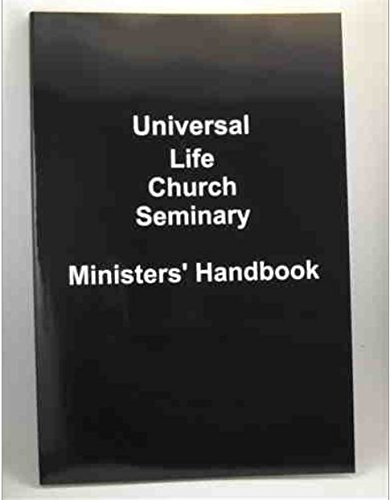 Universal Life Church Seminary Ministers' Handbook: Universal Life ...