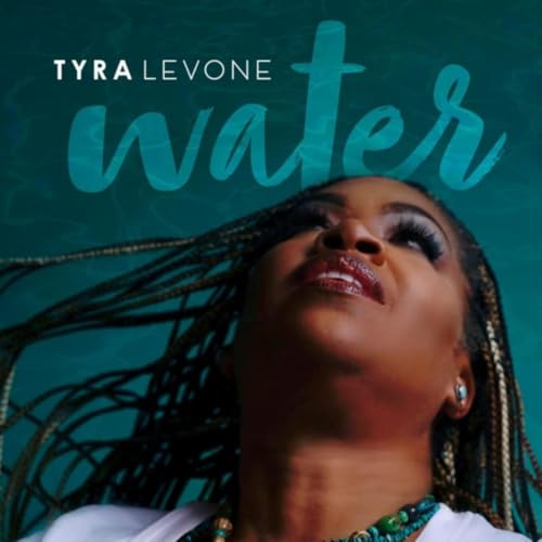 Water by Tyra Levone on Amazon Music - Amazon.co.uk