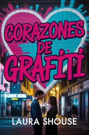 Amazon.com: Corazones de Grafiti (Spanish Edition) eBook : Shouse ...