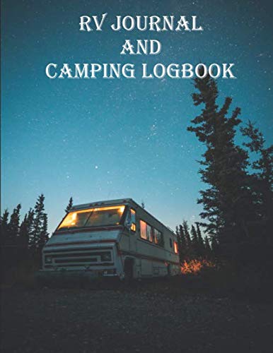 RV Journal And Camping Logbook: Guided Journal Great for RVing or ...