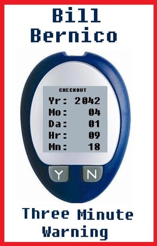 Amazon.com: Three Minute Warning (Short Story) eBook : bernico, Bill ...