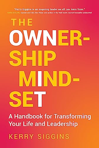 Amazon.com: The Ownership Mindset: A Handbook for Transforming Your ...