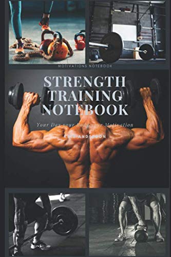 Strength Training Notebook: Notebook with Perfect table for all Your ...