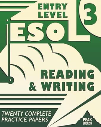 ESOL Entry Level 3 - Reading & Writing: Student Practice Test Papers ...