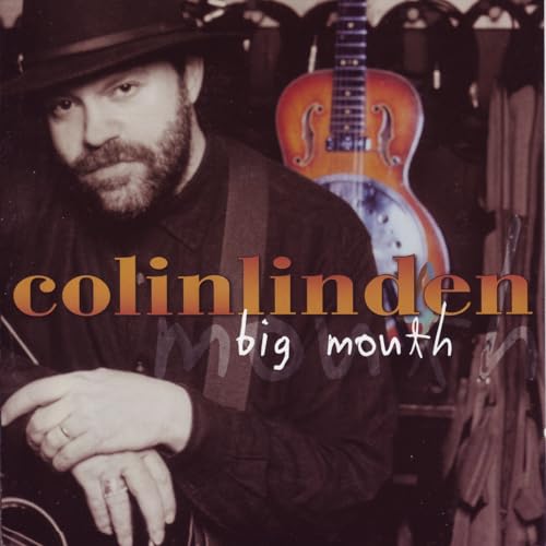 Play Big Mouth by Colin Linden on Amazon Music