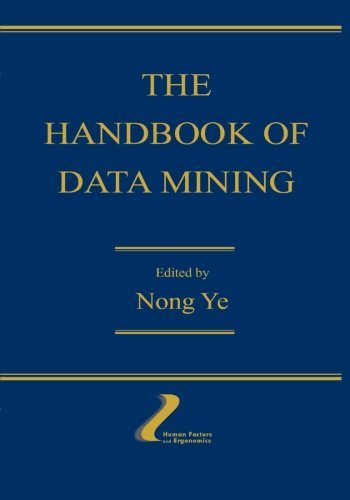 The Handbook of Data Mining (Human Factors and Ergonomics) eBook : Ye ...