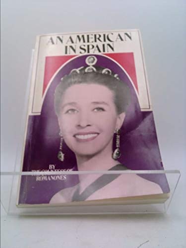 An American in Spain: Aline, Countess of Romanones: 9780064143578 ...