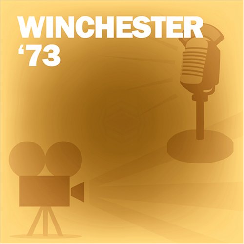 Amazon.com: Winchester '73: Classic Movies on the Radio (Audible Audio ...