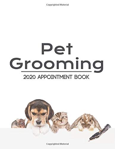Pet Grooming 2020 Appointment Book: Daily Pet Grooming Appointment Book ...