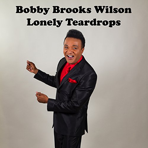 Amazon.co.jp: Lonely Teardrops : Bobby Brooks Wilson: Digital Music