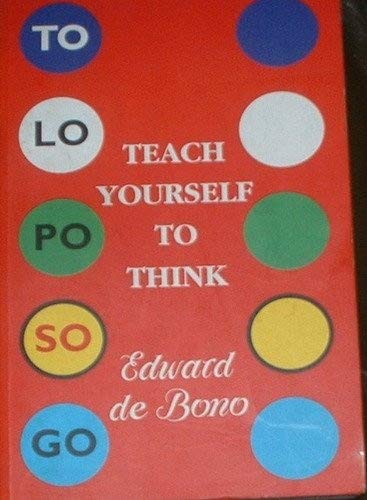 Teach Yourself To Think: De BONO, Edward: 9780670863907: Amazon.com: Books