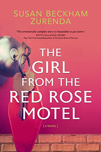 The Girl from the Red Rose Motel: A Novel eBook : Zurenda, Susan ...