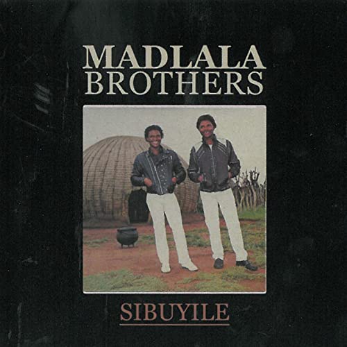 Amazon Music - Madlala BrothersのSibuyile - Amazon.co.jp