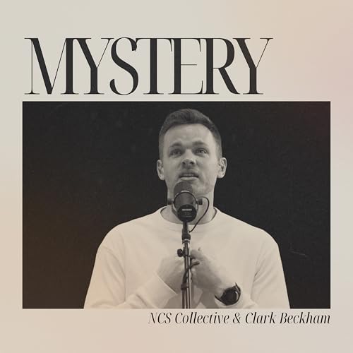 Play Mystery by NCS Collective & Clark Beckham on Amazon Music