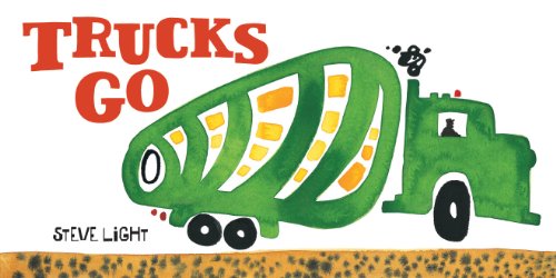 Trucks Go - Kindle edition by Light, Steve. Children Kindle eBooks ...
