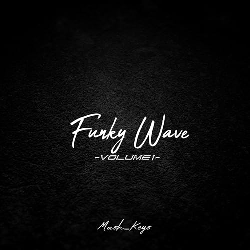 Funky Wave by Mash_Keys on Amazon Prime Music