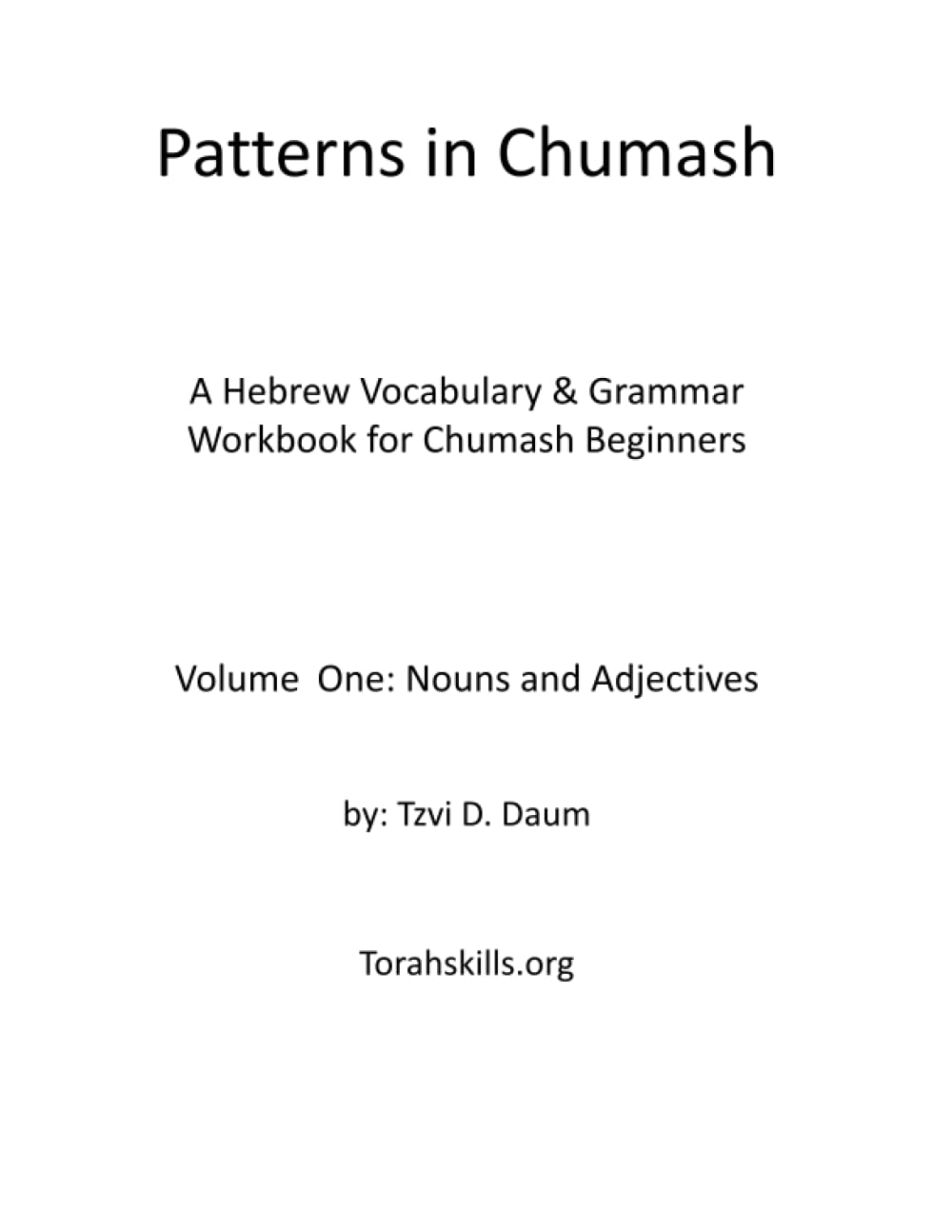 Patterns in Chumash: A Hebrew Vocabulary & Grammar Workbook for Chumash ...