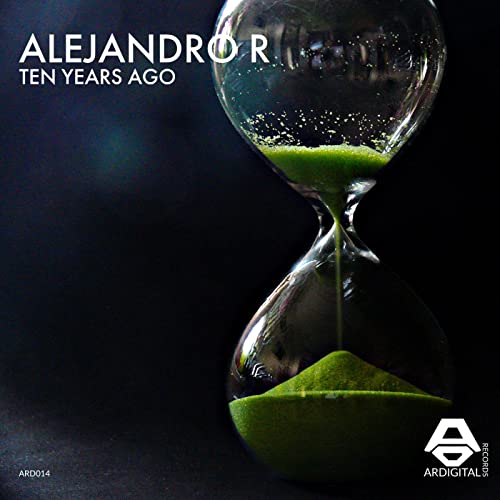 Amazon MusicでAlejandro RのTen Years Agoを再生する