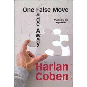 Fade Away -and- One False Move (fade away): Harlan Coben: 9780739465455 ...