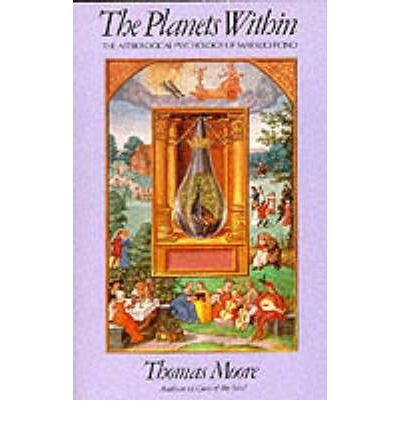 The Planets Within: The Astrological Psychology of Marsilio Ficino ...
