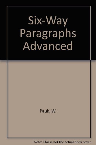 Six Way Paragraphs: Advanced Level: Walter Pauk: 9780890613030: Amazon ...