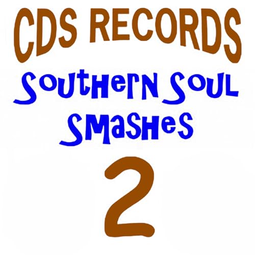 Amazon.com: Southern Soul Smashes 2 : VARIOUS ARTISTS: Digital Music