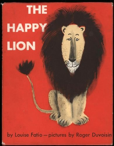 The Happy Lion: Duvoiisin Fatio (Author): Amazon.com: Books