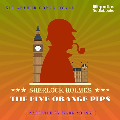 Amazon MusicでSir Arthur Conan DoyleのThe Five Orange Pips (Sherlock ...