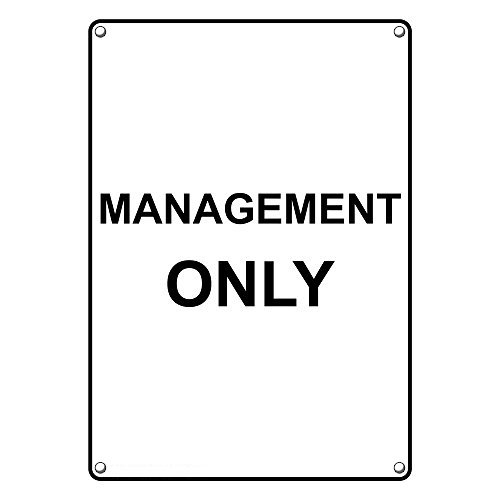 Amazon.com: Weatherproof Plastic Vertical Management Only Sign with ...