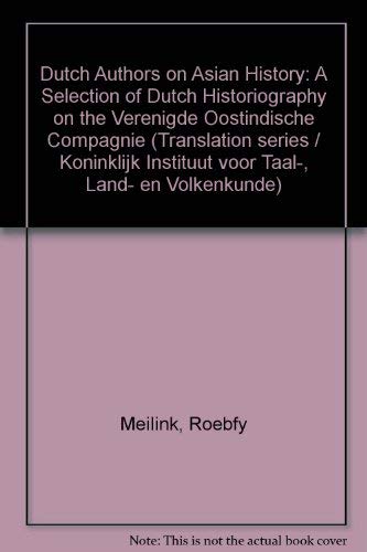Amazon.com: Dutch Authors on Asian History: 9789067654463: Meilink ...